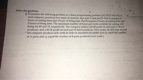 Solved Solve The Problem 4 Formulate The Following Problem