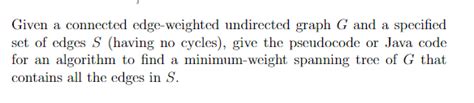 Solved Given A Connected Edge Weighted Undirected Graph G