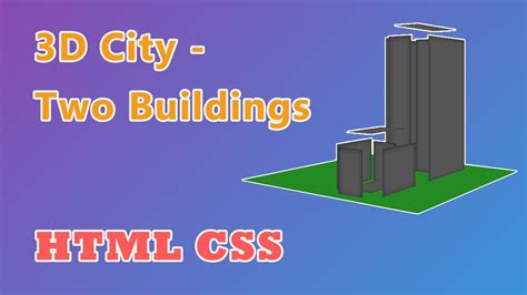 3d City Two Buildings Html Css Doolottech Youtube