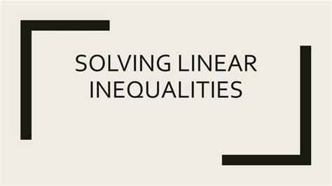 Solving Linear Inequalities Ppt