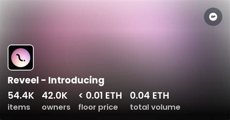 Reveel Introducing Collection Opensea