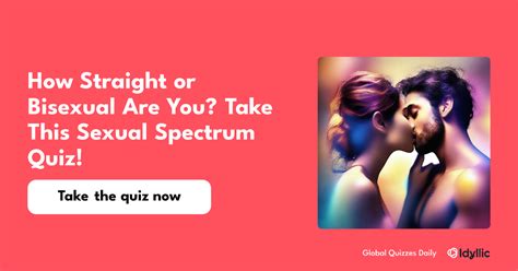 How Straight Or Bisexual Are You Take This Sexual Spectrum Quiz