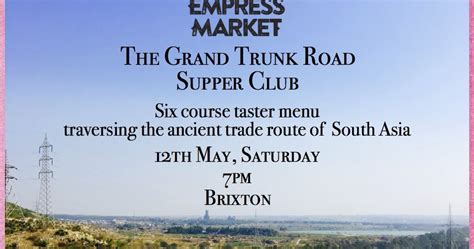 London Pop Ups The Grand Trunk Road South Asian Supper Club In Brixton