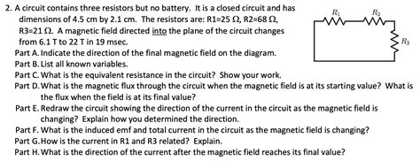 [solved] 2 a circuit contains three resistors but no batt