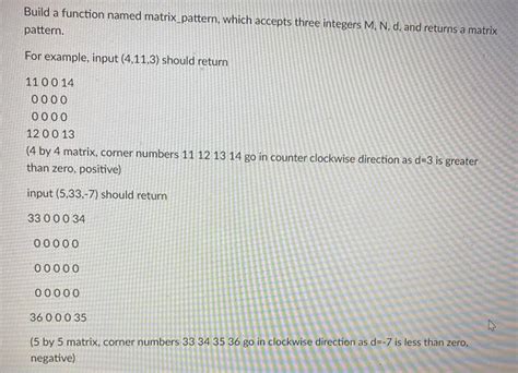 solved build a function named matrix pattern which accepts