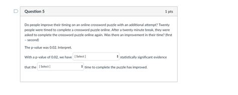 Solved D Question 5 1 Pts Do People Improve Their Timing On