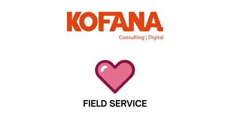 Field Service Kofana Digital Salesforce Türkiye Partneri