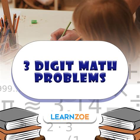 3 Digit Math Problems Detailed Guide Learn Zoe
