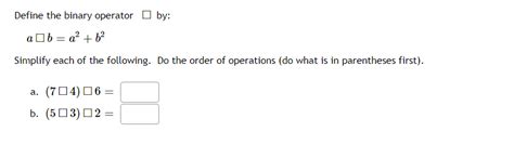 Solved Define The Binary Operator By Aba62 Simplify Each