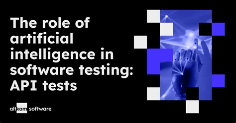 AltkomSoftware The Role Of Artificial Intelligence In Software Testing API Tests
