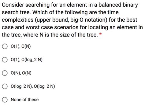 Solved Consider Searching For An Element In A Balanced