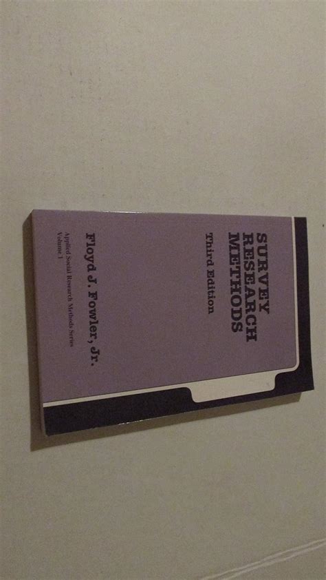 Survey Research Methods Third Edition Applied Social Research Methods Series Volume 1 Floyd