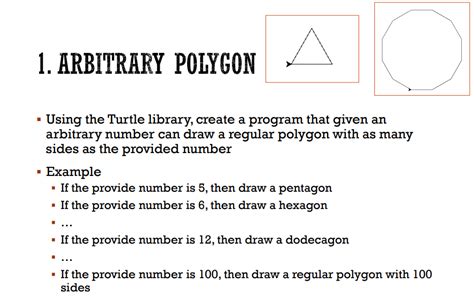 Solved 1 Arbitrary Polygon Using The Turtle Library Create