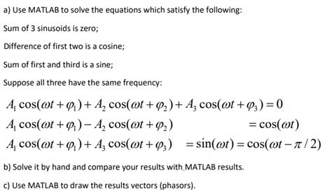 Solved A Use Matlab To Solve The Equations Which Satisfy