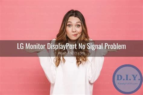 LG Monitor DisplayPort Not Working How To Fix Ready To DIY