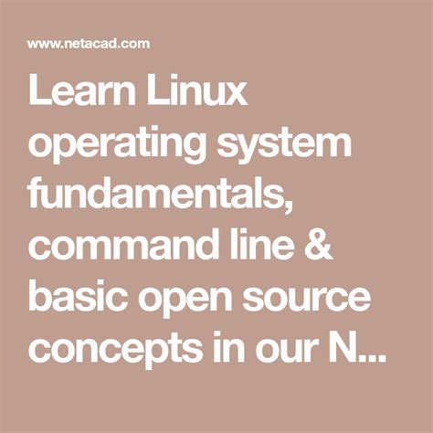 Learn Linux Operating System Fundamentals Command Line And Basic Open
