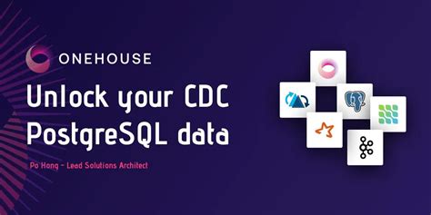 Instantly Unlock Your Cdc Postgresql Data On A Data Lakehouse Using Onehouse Onehouse