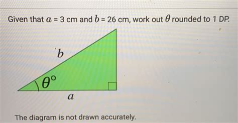 Solved Given that a 3 cm and b 26 cm work out θ rounded to 1 DP The