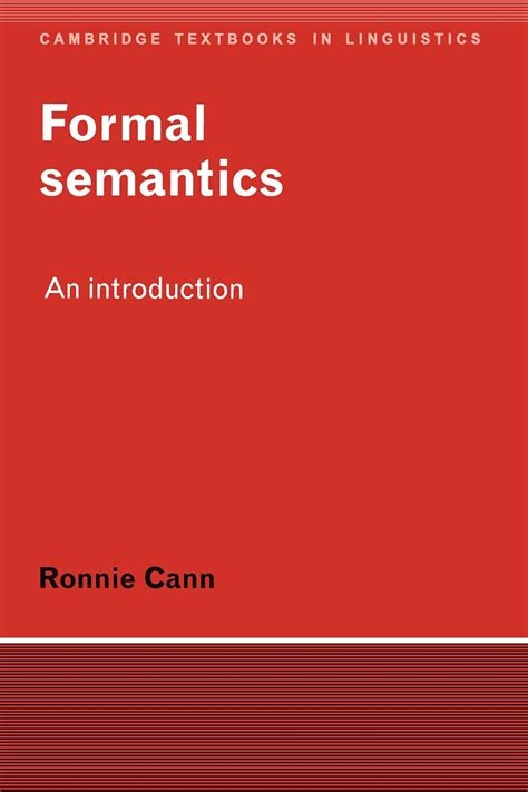 Formal Semantics An Introduction Cambridge Textbooks In Linguistics Kindle Edition By Cann