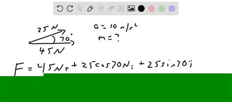 Solved Two Forces Of 25 And 45 N Act On An Object Their Directions Differ By 70 ∘ The