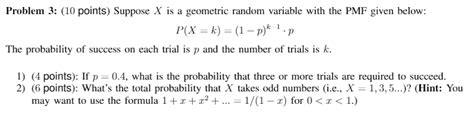 Solved Problem Points Suppose X Is A Geometric Chegg Com