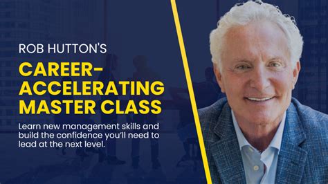 Career Accelerating Master Class Rob Hutton Consulting