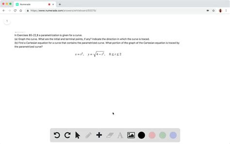 Solvedin Exercises 5 22 A Parametrization Is Given For A Curve A