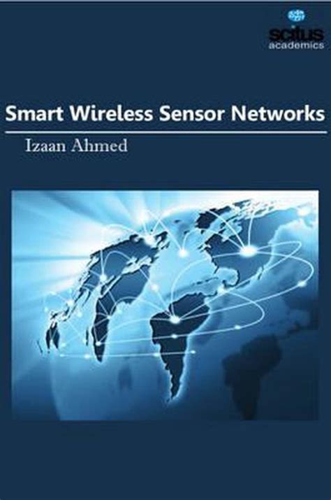 smart wireless sensor networks 9781681176055 izaan ahmed boeken
