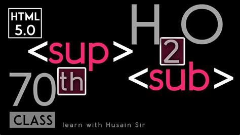 Sub Subscript Tag Sup Superscript Tag Html 5 Tutorial In Hindi Urdu Class 70 Youtube