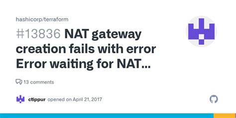 nat gateway creation fails with error error waiting for nat gateway to become available · issue