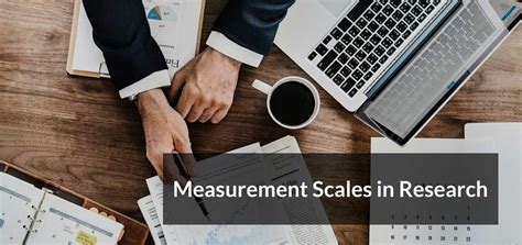 Method Of Selecting Measurement Scales In Research