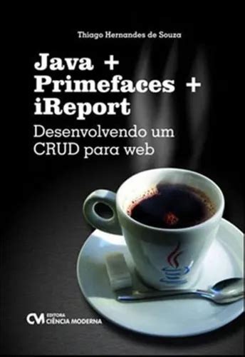 Java Primefaces Ireport De Souza Thiago Hernandes Editora Ciencia Moderna Capa Brochura