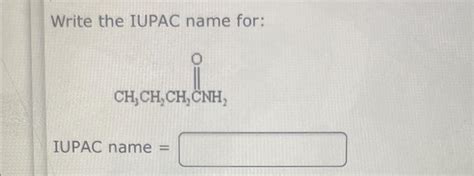Solved Write The Iupac Name For Ch Ch Ch Cnh Iupac Name Chegg Com