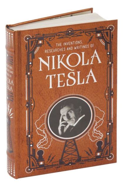 The Inventions Researches And Writings Of Nikola Tesla By Nikola