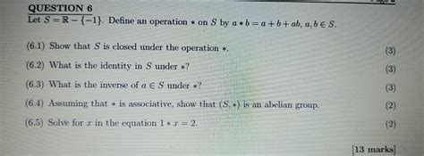 Solved Let Sr− −1 Define An Operation ∗ On S By