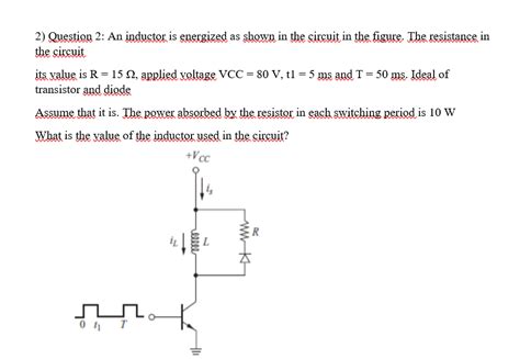 Solved Question An Inductor Is Energized As Shown In Chegg