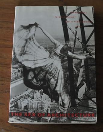 Amazon Sex Of Architecture Agrest Diana Criticism