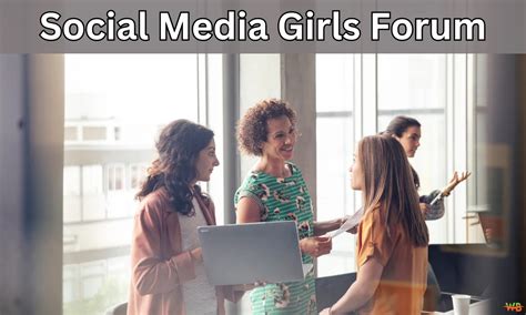 Social Media Girls Forum Empowerment And Networking
