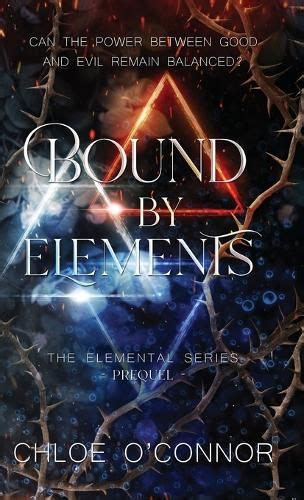 Bound By Elements Chloe Oconnor 9781763544659 — Readings Books