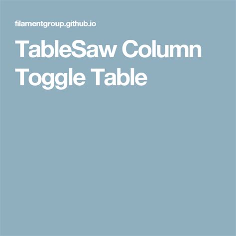 Tablesaw Column Toggle Table