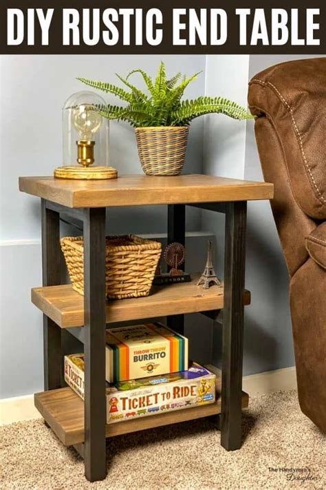 DIY Rustic End Table With Plans The Handyman S Babe