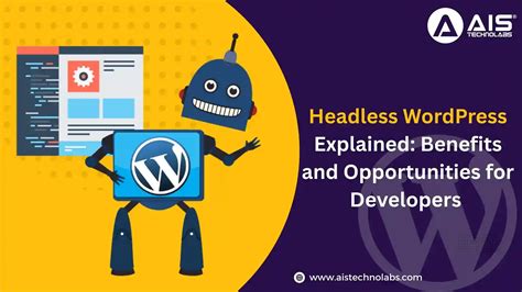 Custom Wordpress Benefits And Opportunities For Developers