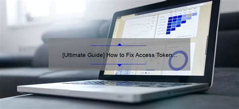 Ultimate Guide How To Fix Access Token Validation Failure With