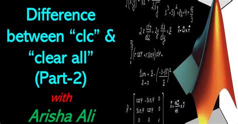 Difference Between MATLAB Commands Clc And Clear All Part