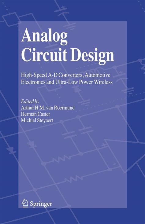 Analog Circuit Design High Speed A D Converters Automotive Electronics And Ultra Low Power