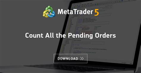 Free Download Of The Count All The Pending Orders Expert By Buju For Metatrader 4 In The