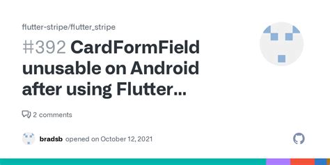 cardformfield unusable on android after using flutter textformfield