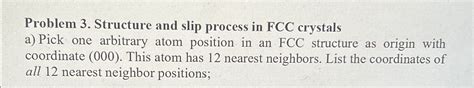 Problem Structure And Slip Process In FCC Chegg