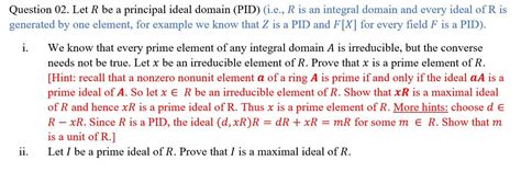 Solved Question 02 Let R Be A Principal Ideal Domain Pid