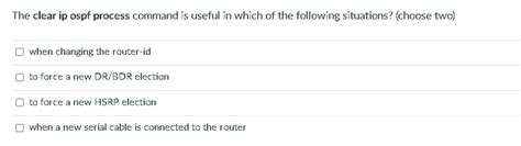 Answered The Clear Ip Ospf Process Command Is… Bartleby